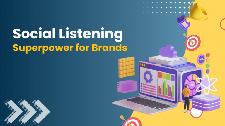 Social Listening: Superpower for Brands - Hear What They Say!